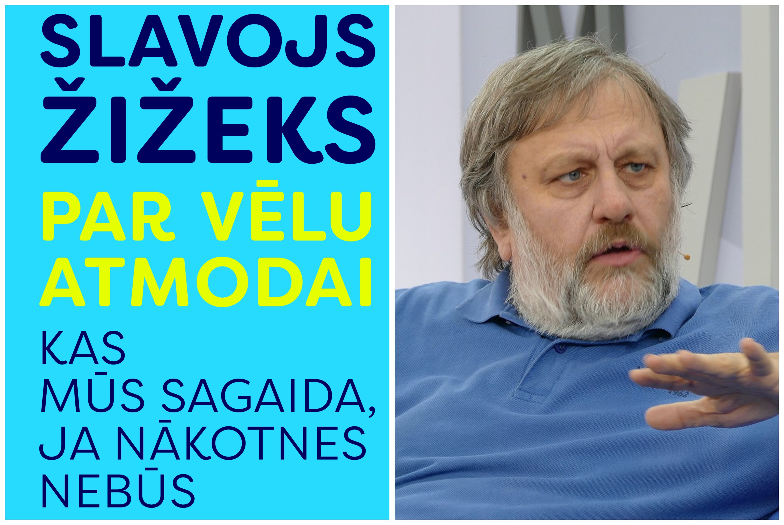 Satori | Izdots Slavoja Žižeka darba "Par vēlu atmodai" tulkojums ...